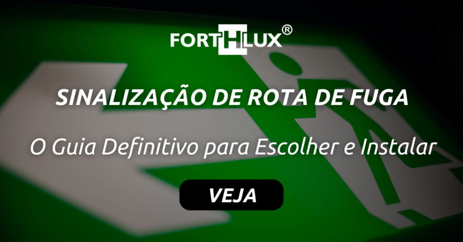Sinalização de Rota de Fuga: Guia completo! - Forthlux
